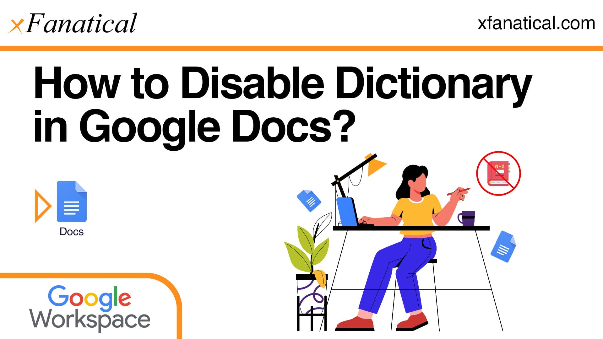 Disable Dictionary in Google Docs | xFanatical