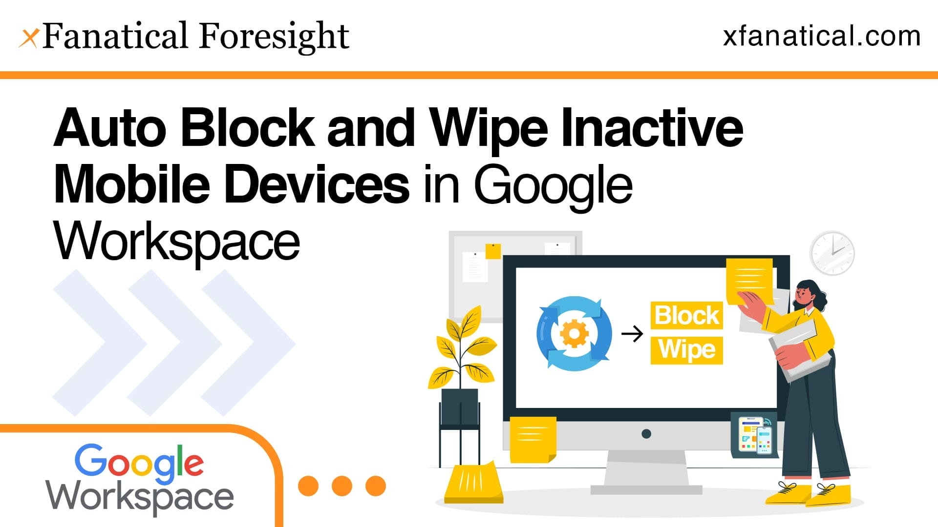 Auto block & wipe inactive mobile devices | xFanatical