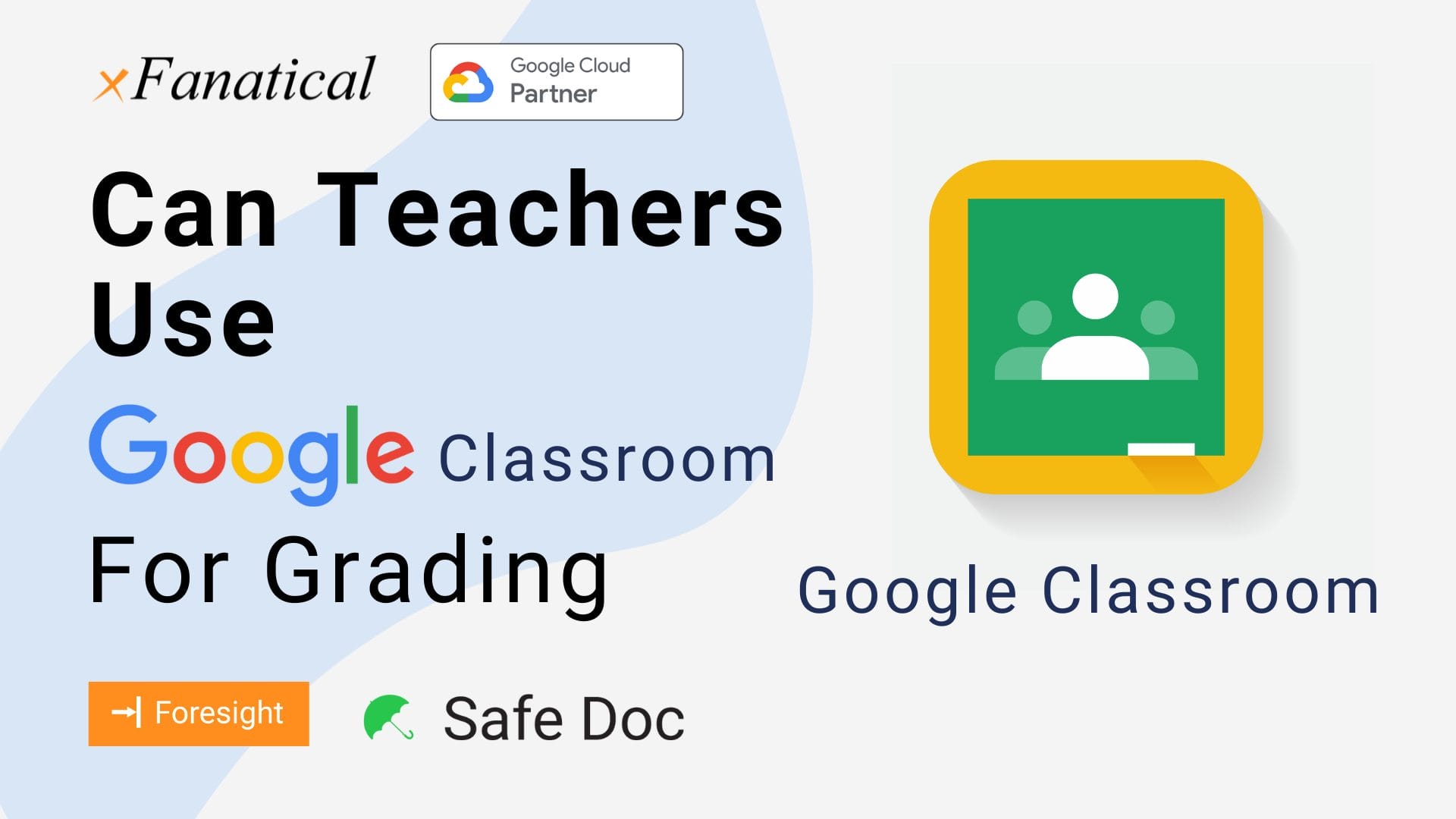 Can Teachers Use Google Classroom for Grading - xFanatical