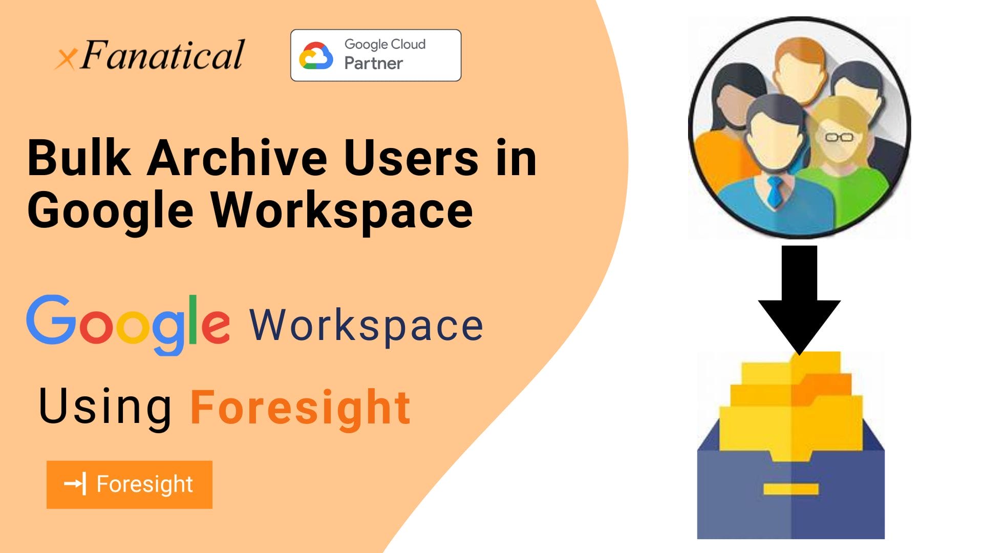 Bulk Archive Users In Google Workspace |xFanatical