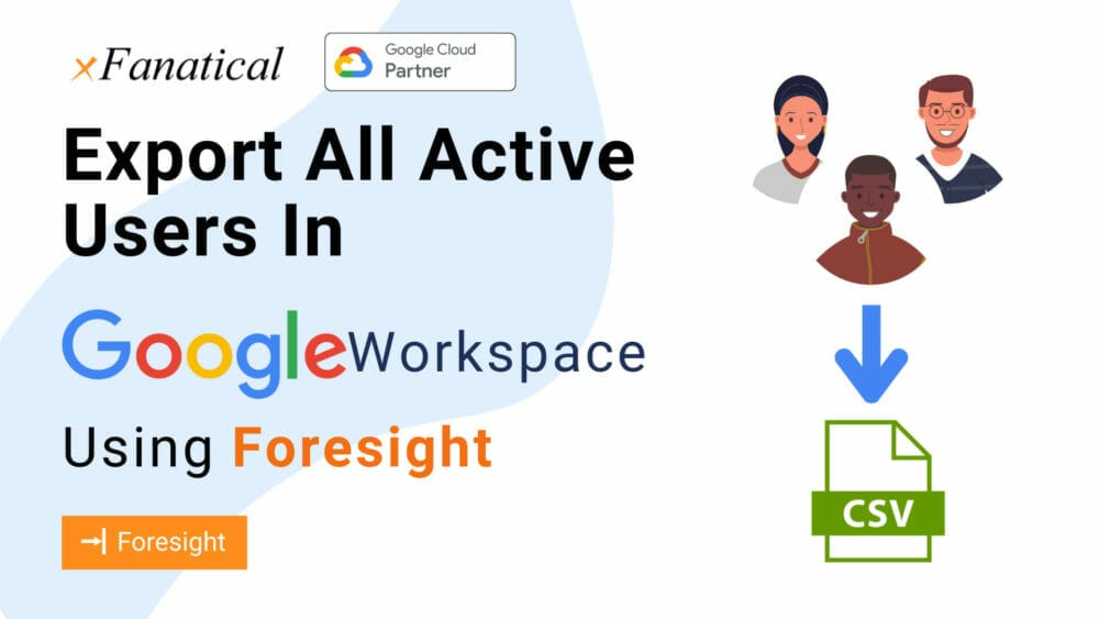 Export active users in Google Workspace |xFanatica