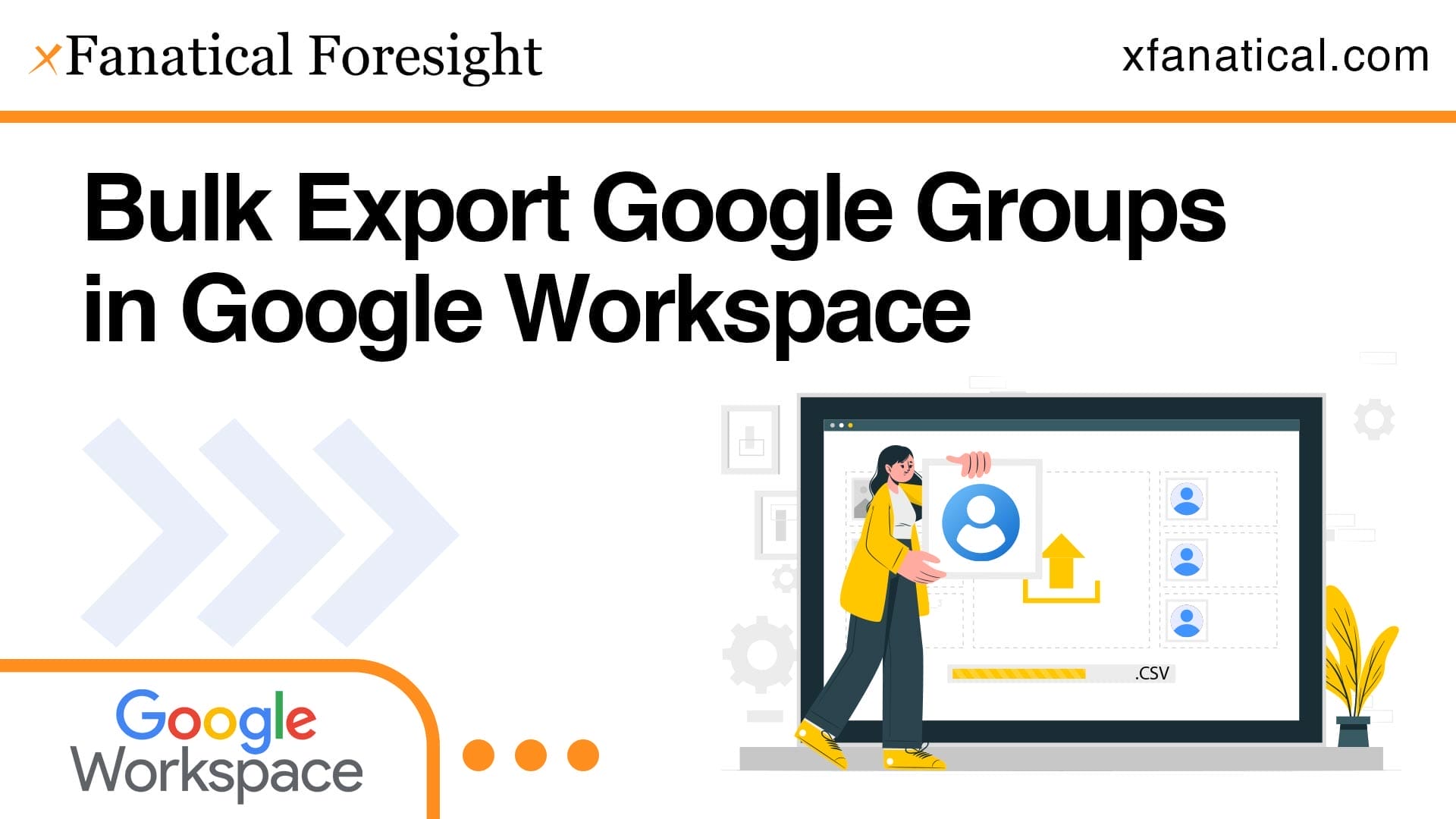 Bulk export Google Groups in Google Workspace | xFanatical