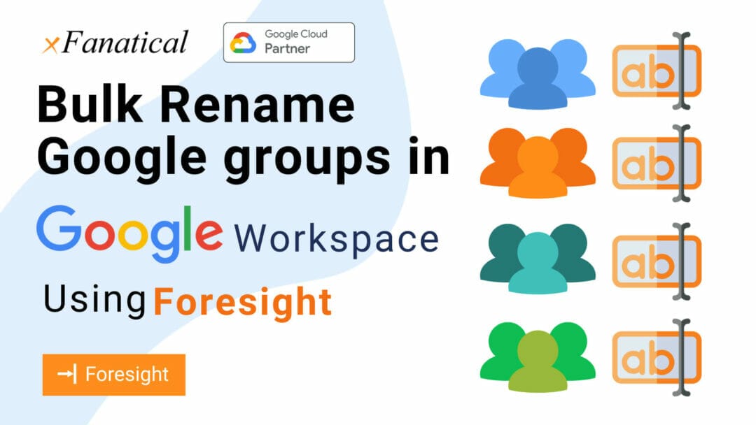 How to Bulk Rename Google Groups