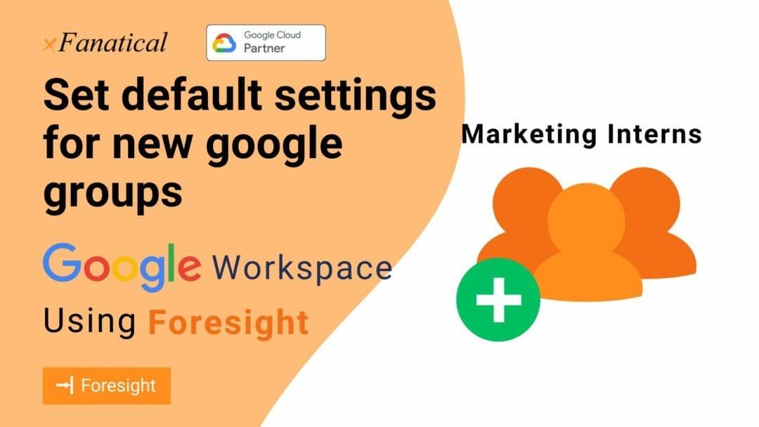 Set Default Group Settings for New Google Group | xFanatical