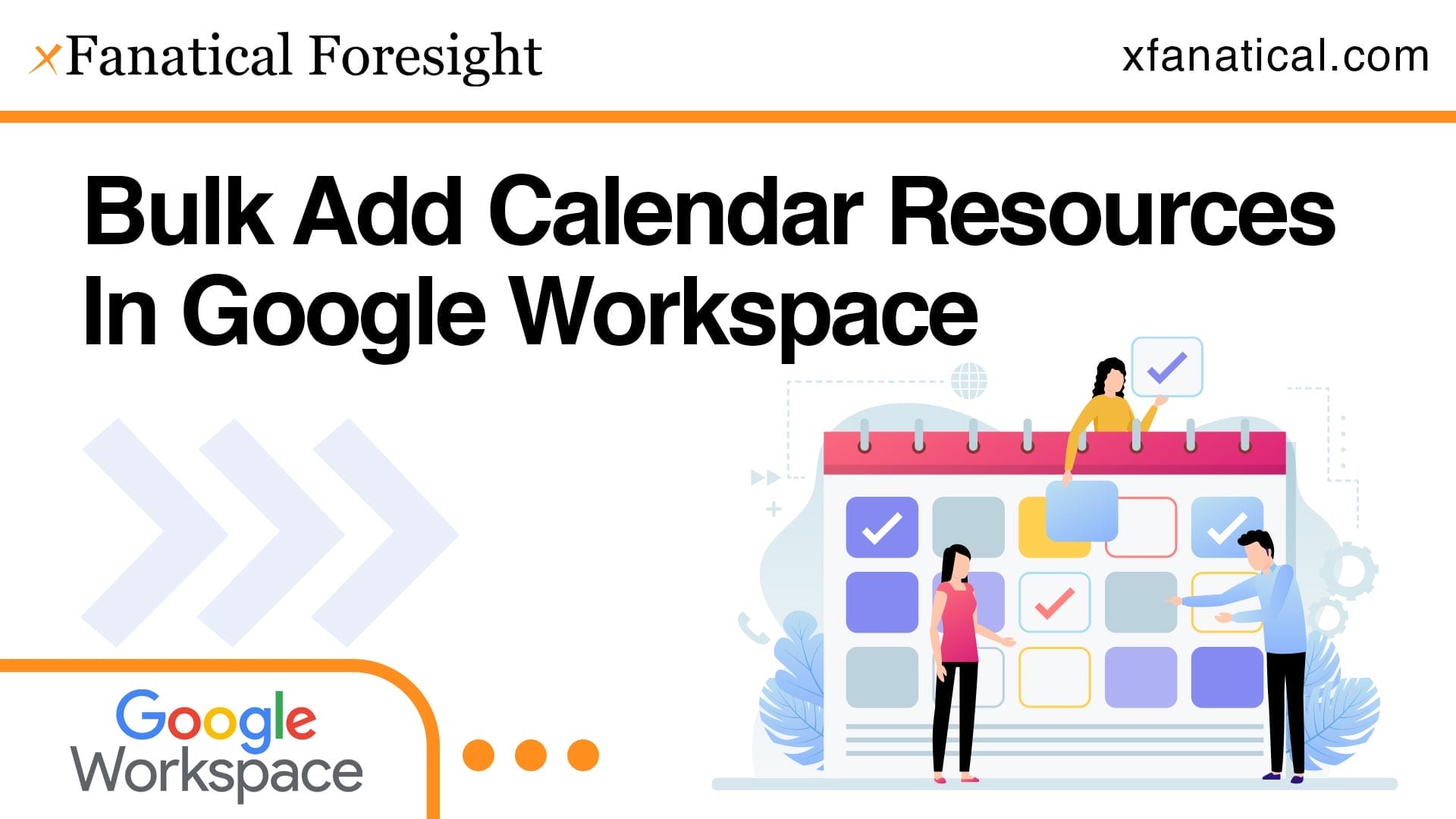 Bulk Add Calendar Resources In Google Workspace | xFanatical