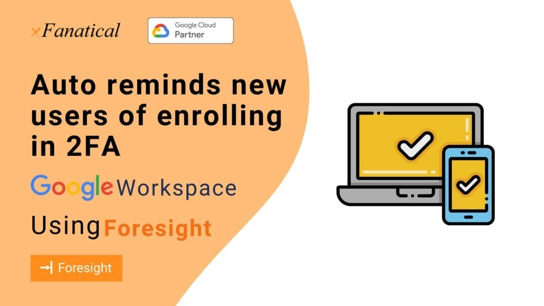 Auto Remind New User to Enroll in Two-Factor Authentication-2FA