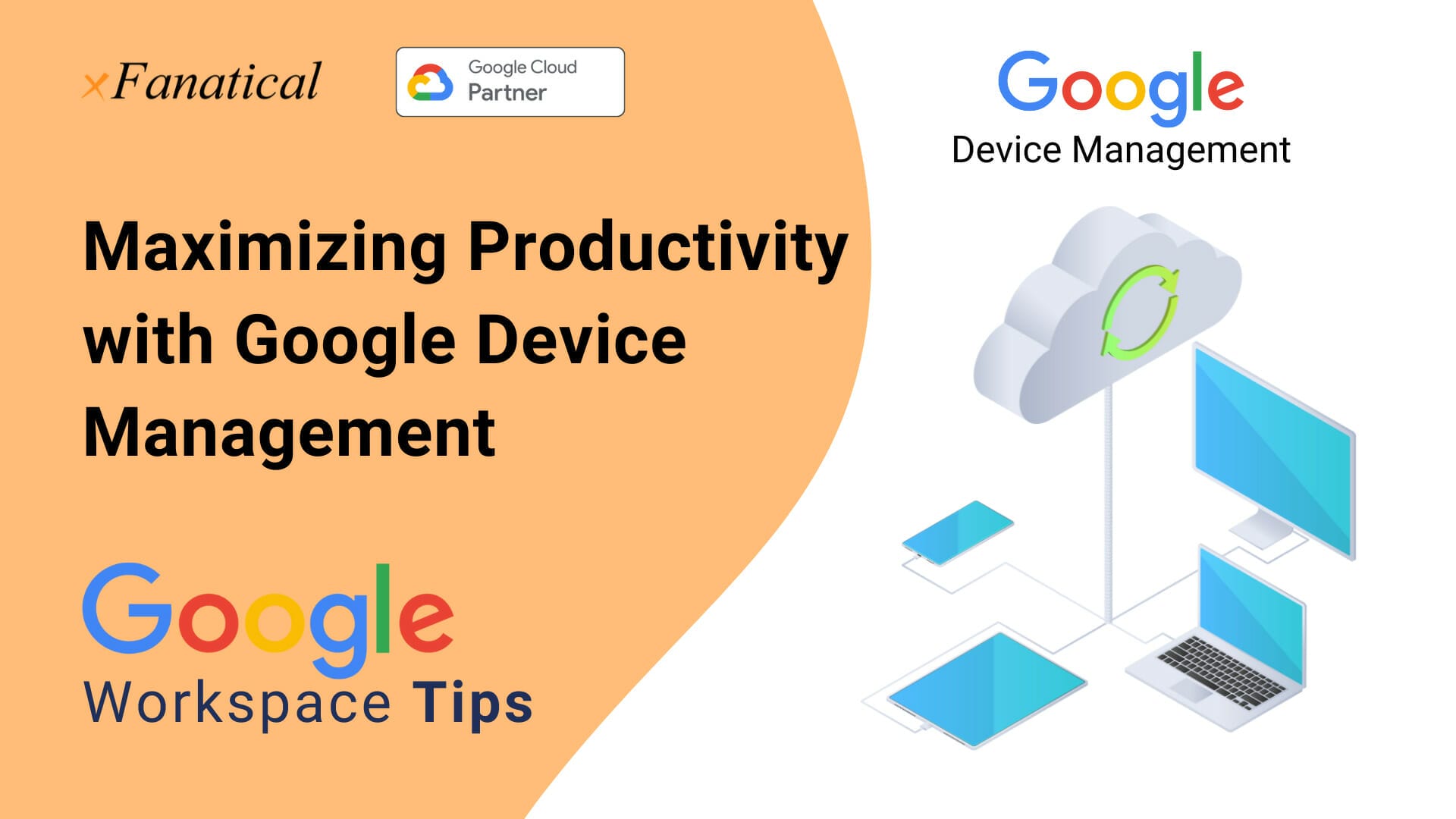 Maximizing Productivity: Google Device Management Tips