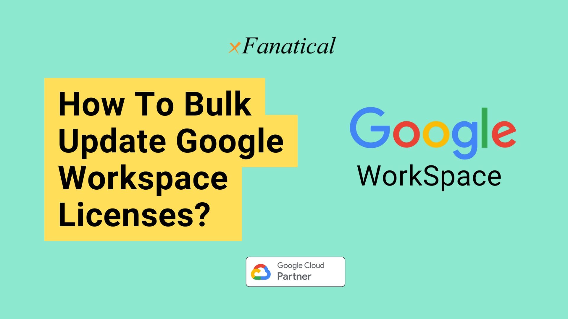 Know How to Bulk Update Google Workspace Licenses