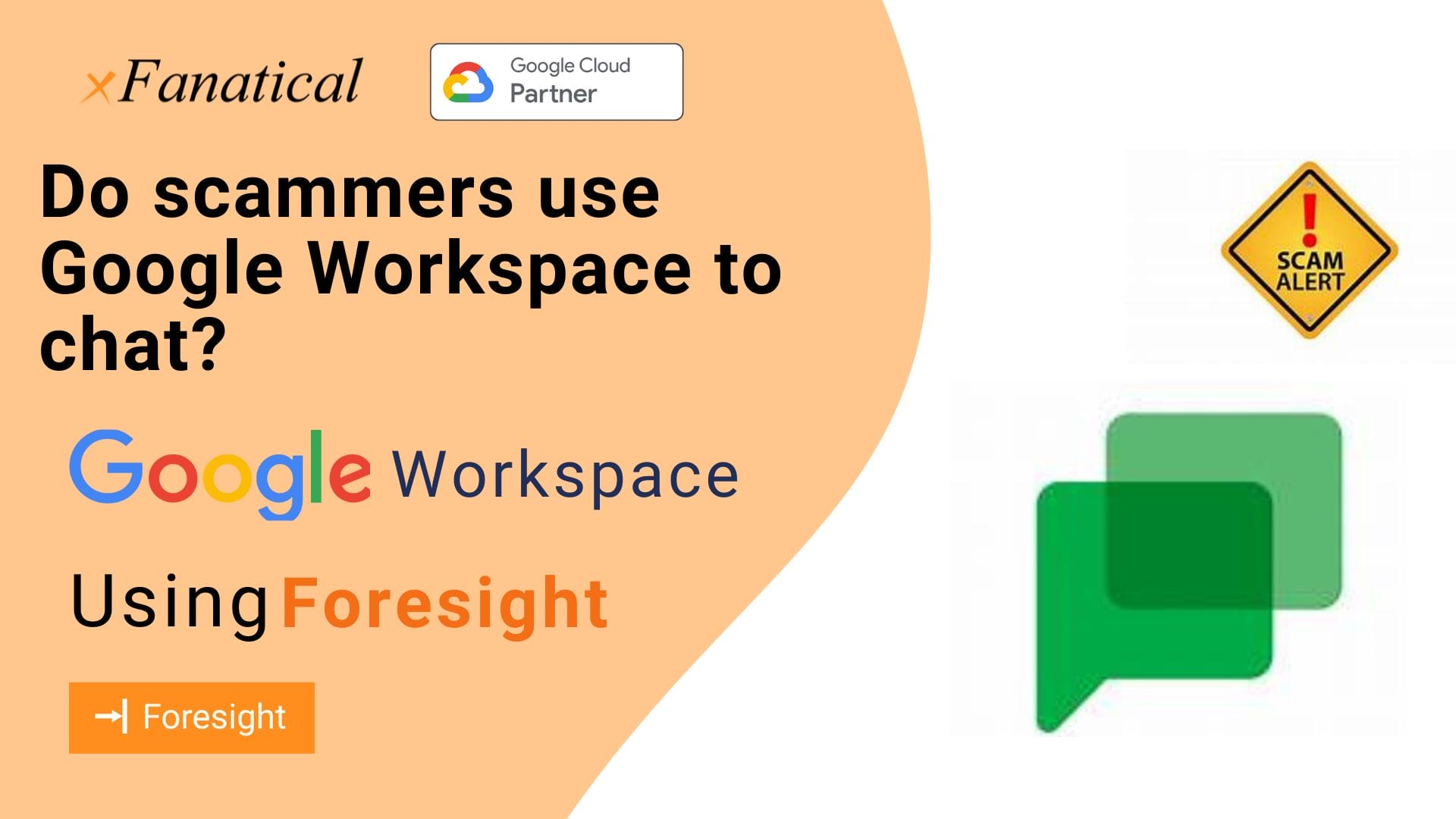 Do scammers use Google Workspace to chat?