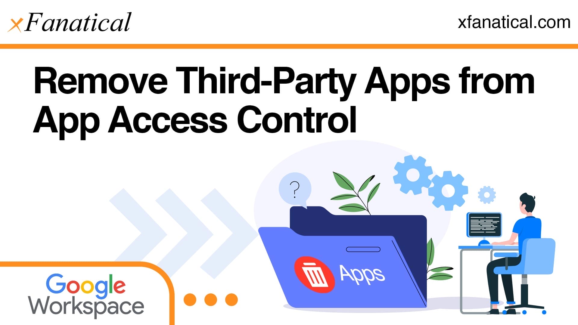 Remove third-party apps from App Access Control | xFanatical