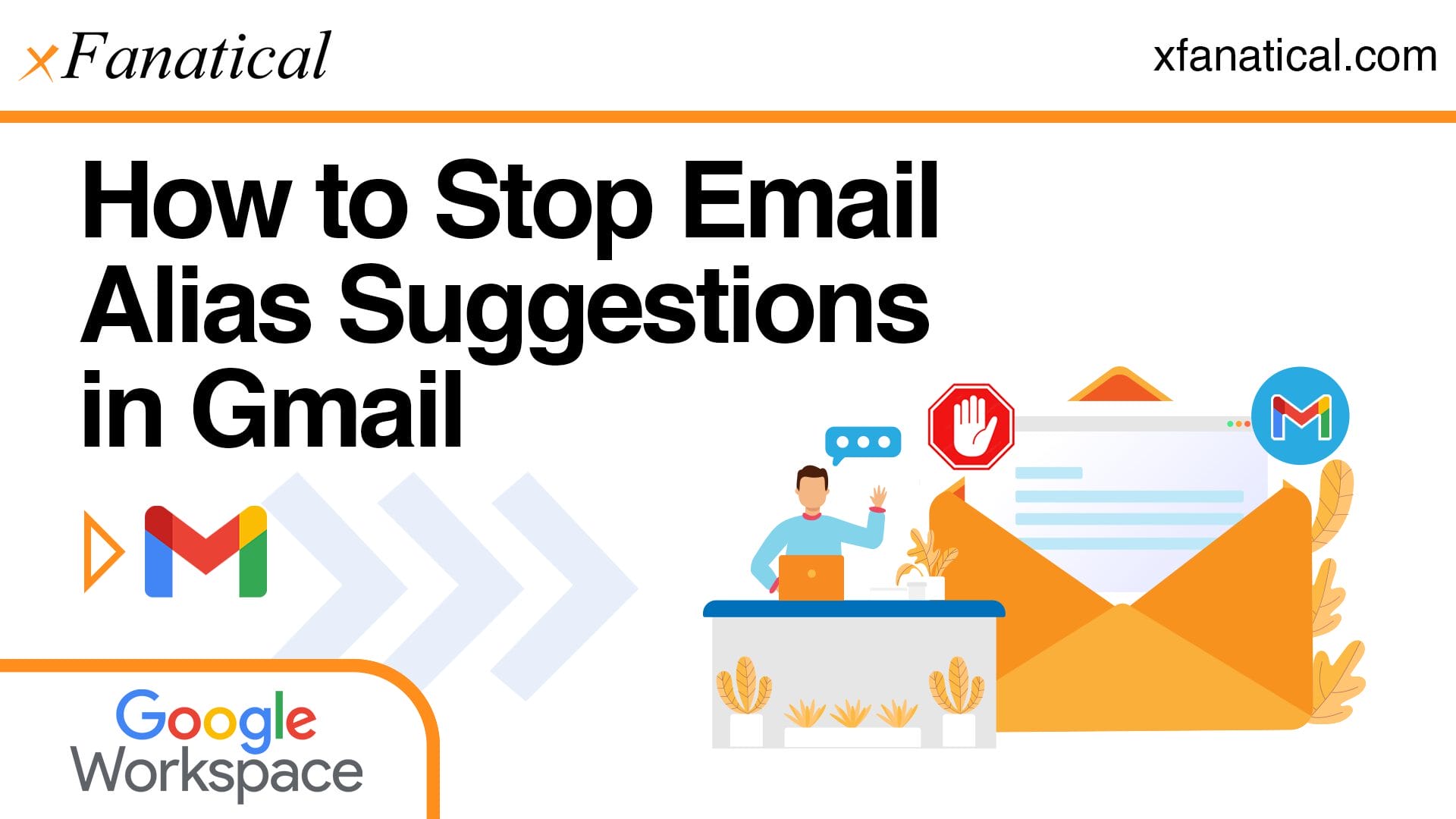 Stop or Manage Email Alias Suggestions in Gmail | xFanatical